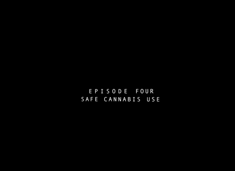 Episode 4 | Safe Cannabis Use | CAFE