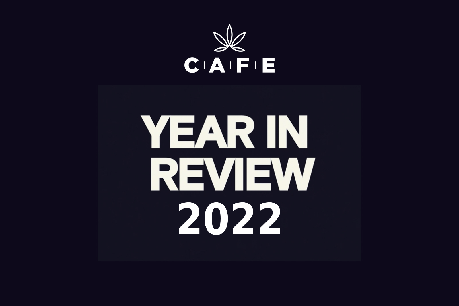 2022 Year in Review | CAFE